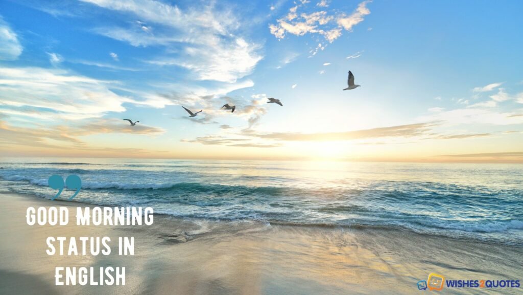 Good Morning Status In English - Wishes2Quotes